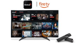 Global Go App Now Available on Fire TV! - globaltv